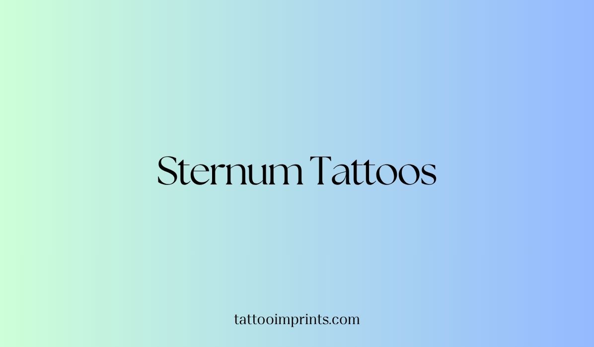 50+ Sternum Tattoo Design Ideas for Bold & Elegant Women - Tattoo Imprints